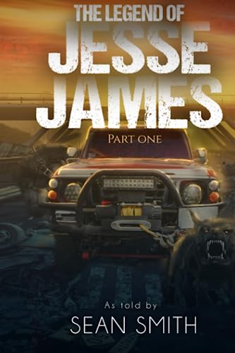 The Legend of Jesse James - Book 1 by Sean Smith | Goodreads