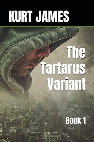 The Tartarus Variant: Book 1 by Kurt James | Goodreads