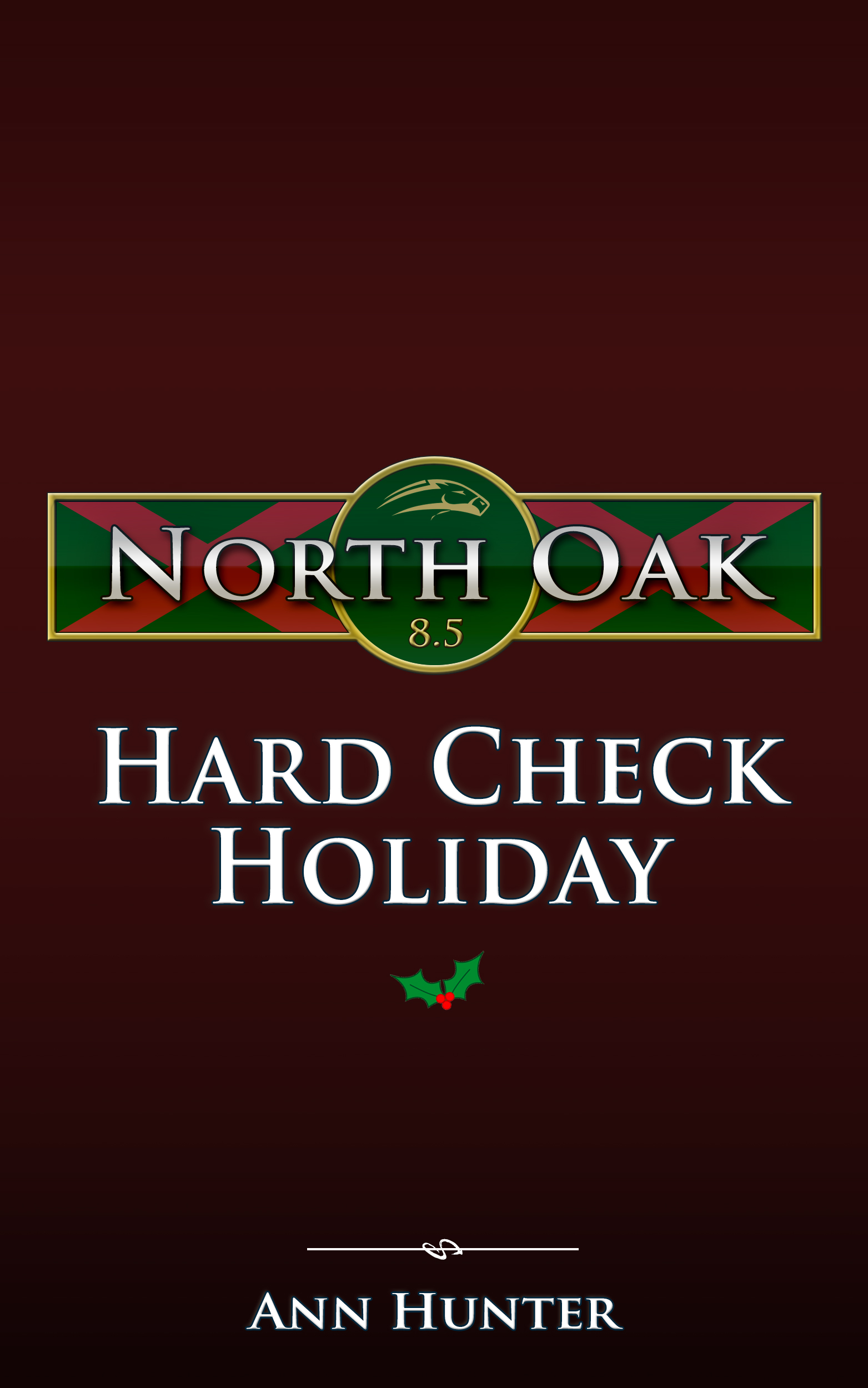 Hard Check Holiday (North Oak, #8.5) by Ann Hunter | Goodreads