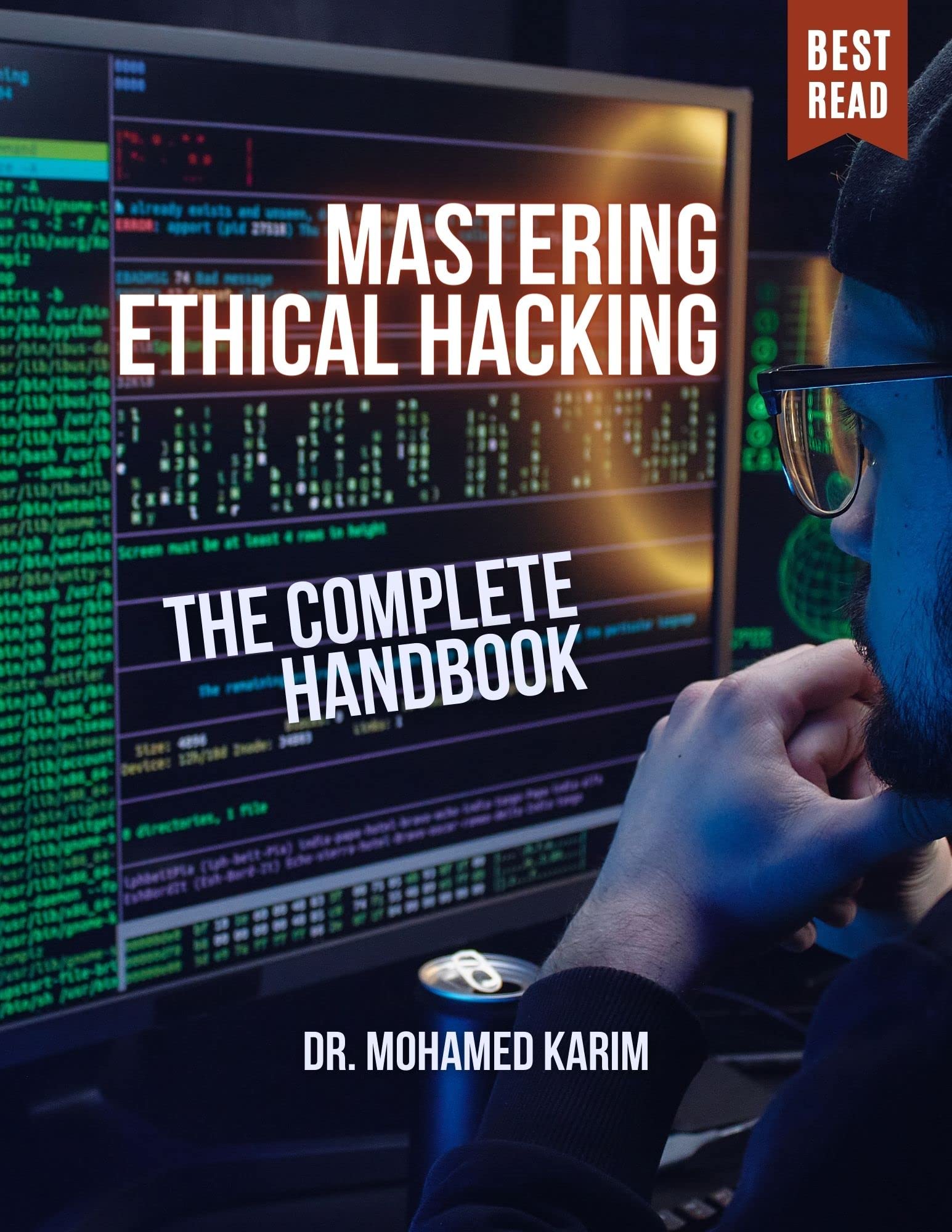 Mastering Ethical Hacking: The Complete Handbook by Mohamed Karim | Goodreads