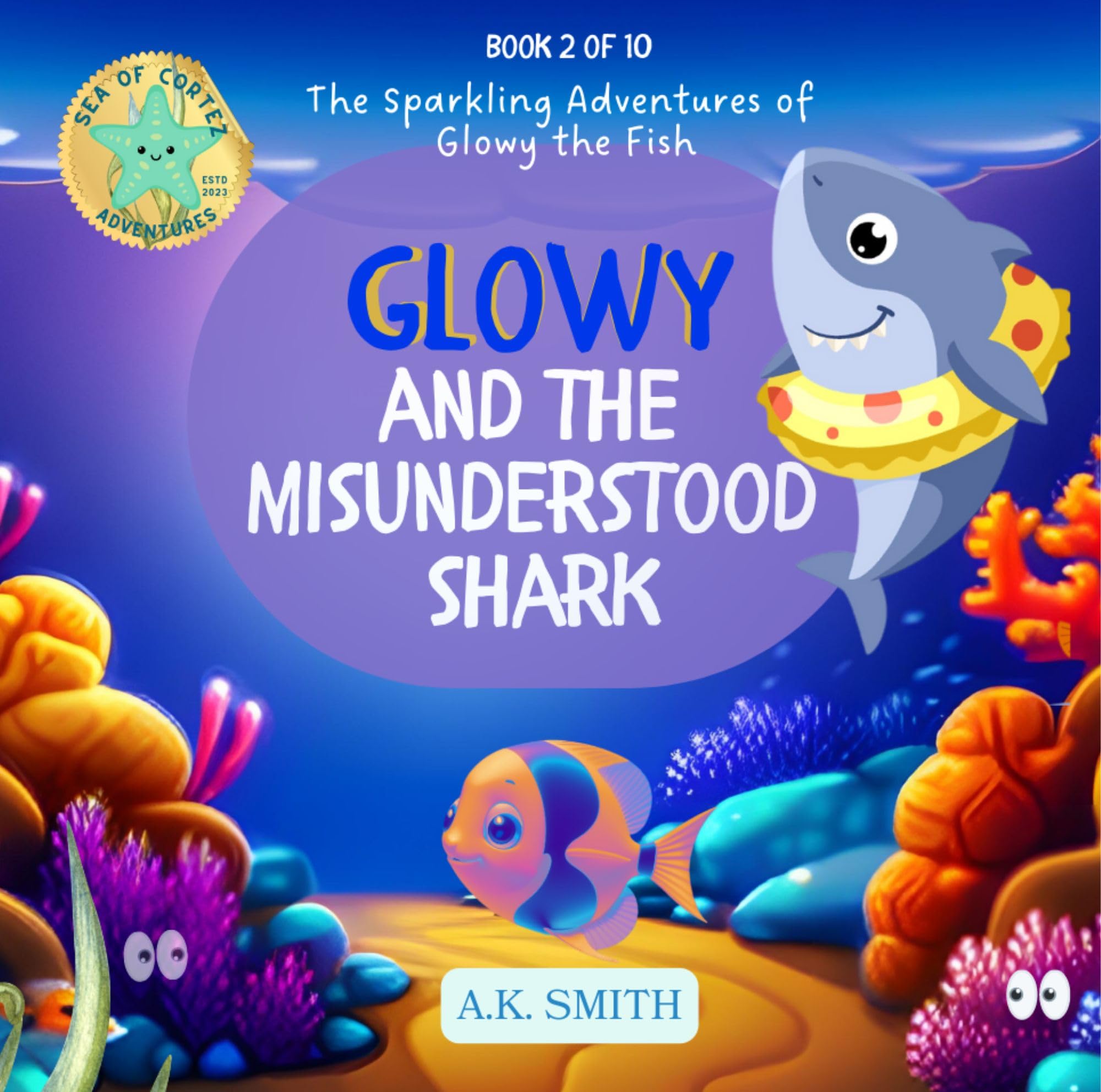 Glowy and the Misunderstood Shark: The Sparkling Adventures of Glowy the Fish. by A.K. Smith ...