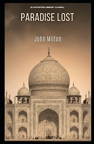 Paradise Lost: (Illustrated Library Classic) by John Milton | Goodreads