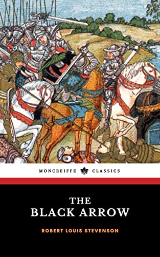 The Black Arrow: A Tale of the Two Roses by Robert Louis Stevenson ...