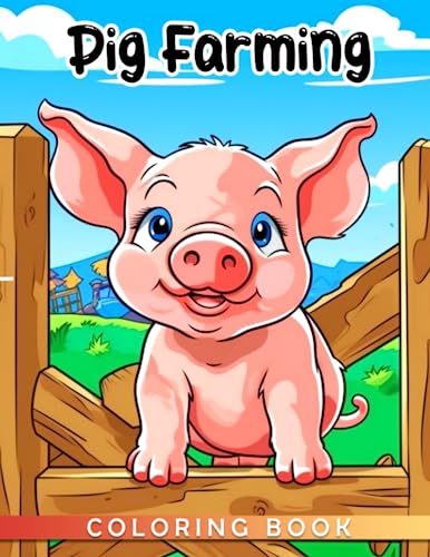 Pig Farming Coloring Book: Unique Pigs Coloring Pages Gift With ...