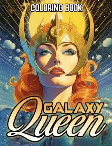 Galaxy Queen Coloring Book: Amazing Galaxy And Astro Girls Coloring ...