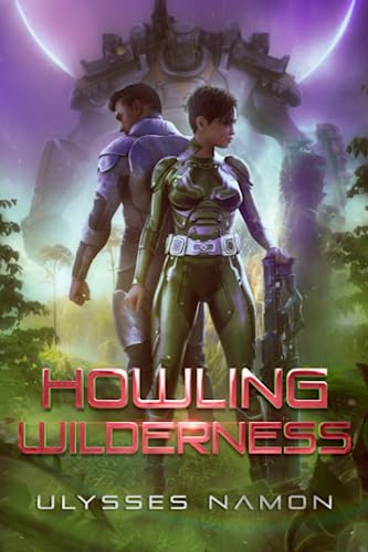 Howling Wilderness: (Science Fiction Adventure) by Ulysses Namon ...