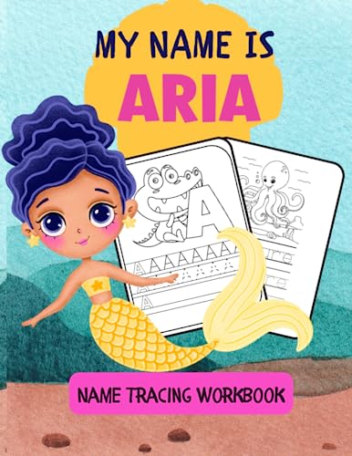 MY NAME IS ARIA | NAME TRACING WORKBOOK | LETTER TRACING AND ANIMAL ...