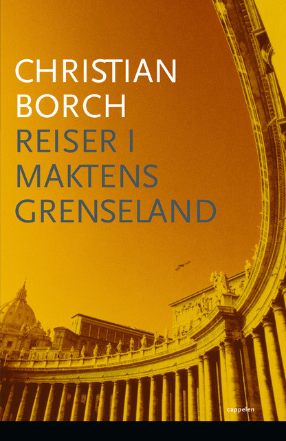 Reiser i maktens grenseland by Christian Borch | Goodreads