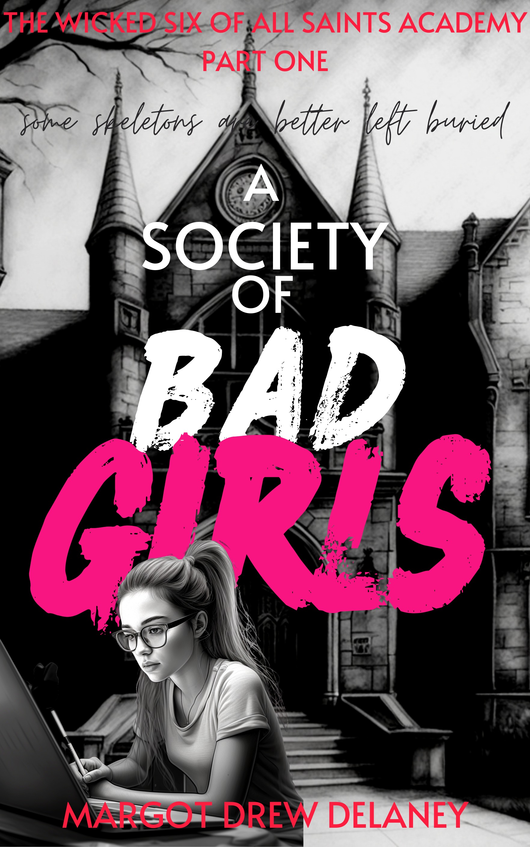 A Society Of Bad Girls: The Wicked Six Of All Saints Academy Part One ...