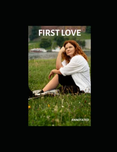 First Love Annotated: Annotated by Ivan Turgenev | Goodreads