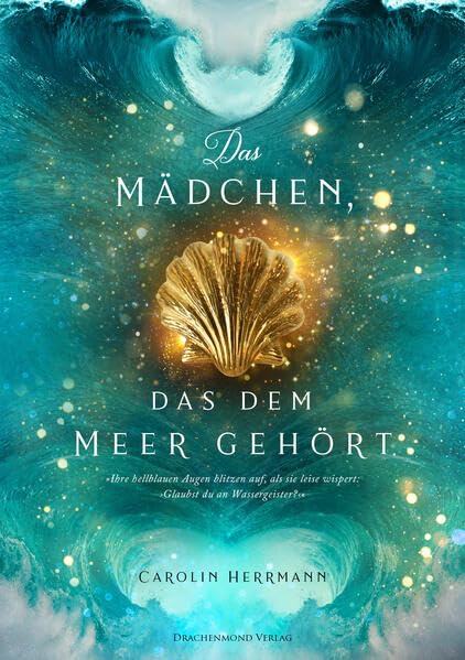 Das Mädchen, das dem Meer gehört by Carolin Herrmann | Goodreads