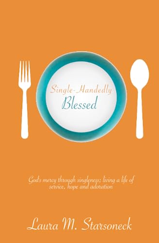Single-Handedly Blessed by Laura Starsoneck | Goodreads