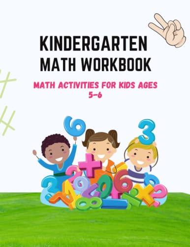 Kindergarten Math Workbook: 120 pages with Activities to Support ...