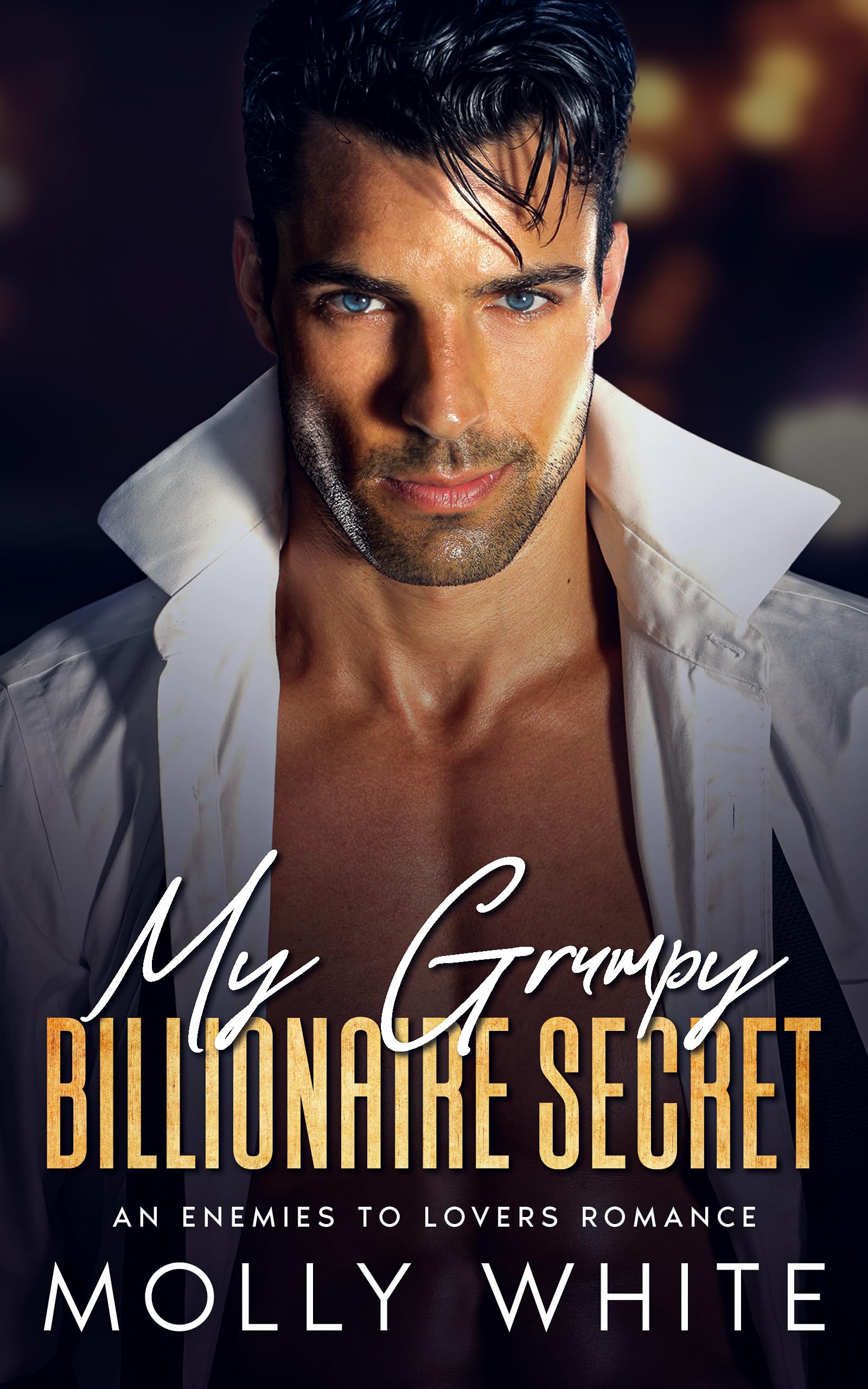 My Grumpy Billionaire Secret by Molly White | Goodreads