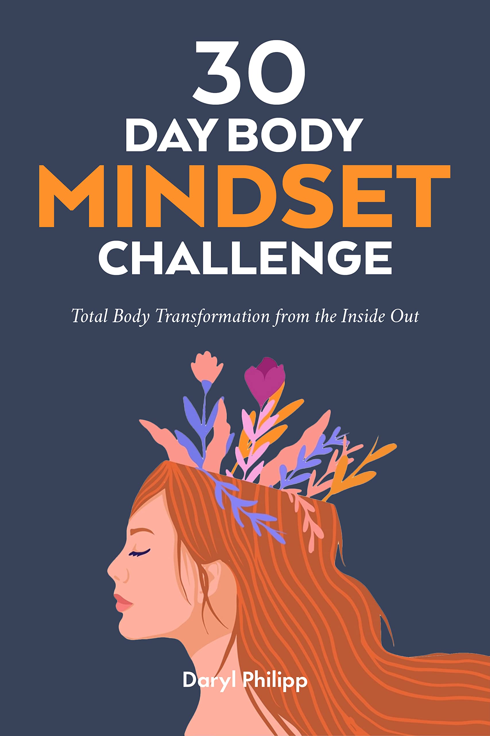 30 Day Body Mindset Challenge: Total Body Transformation from the ...