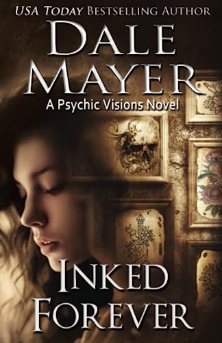 Inked Forever (Psychic Visions) by Dale Mayer | Goodreads