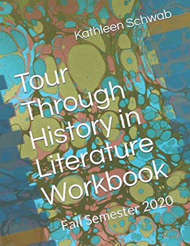 Tour Through History in Literature Workbook: Fall Semester 2020 by ...