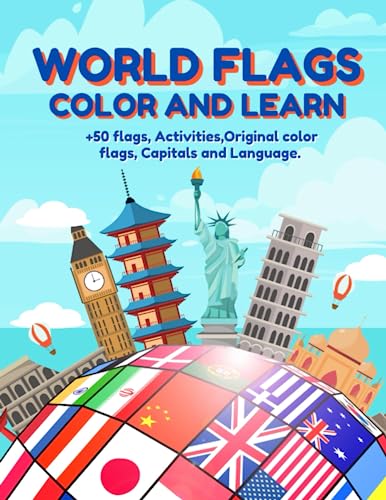 WORLD FLAGS COLOR AND LEARN: A Fun Coloring Book for Kids/ Learn ...