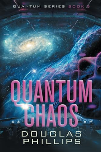 Quantum Chaos (Quantum Series) by Douglas Phillips | Goodreads