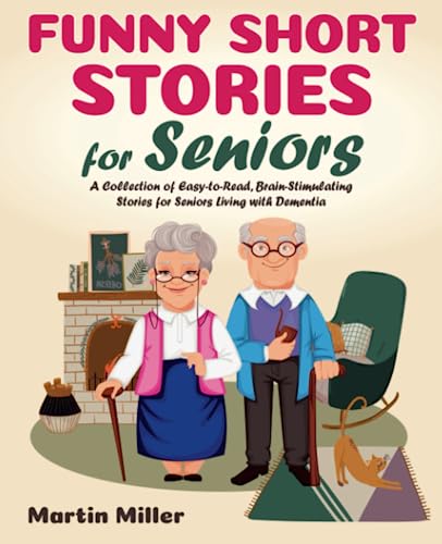 Funny Short Stories for Seniors: A Collection of Easy-to-Read, Brain ...