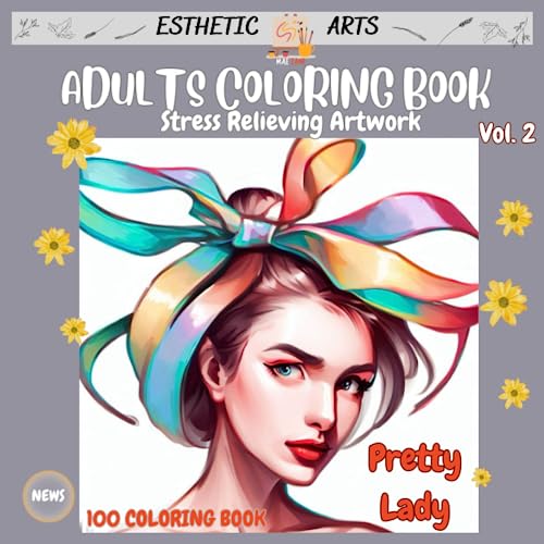 ESTHETIC ARTS’ ADULTS COLORING BOOK: STRESS RELIEVING ARTWORK Volume 2 ...