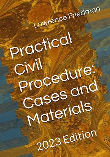 Practical Civil Procedure: Cases and Materials: 2023 Edition by ...