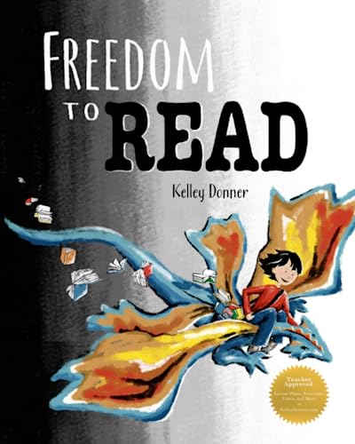 Freedom to Read by Kelley Donner | Goodreads