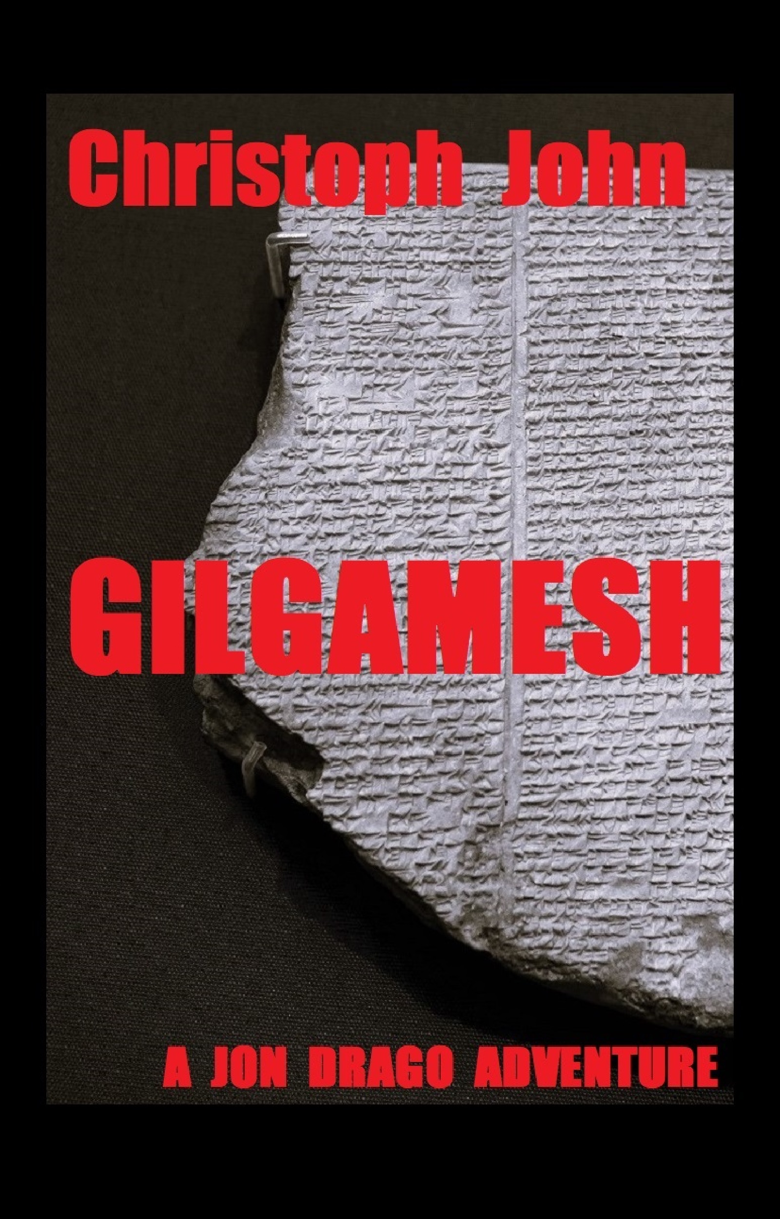 Gilgamesh (The Jon Drago Adventures) by Christoph John | Goodreads