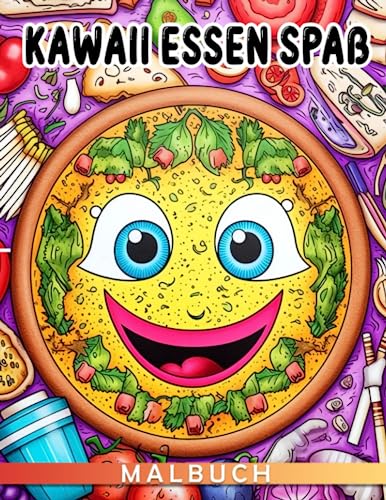 Kawaii Food Spaß Malbuch: Lecker niedliches Malbuch für Kinder ...