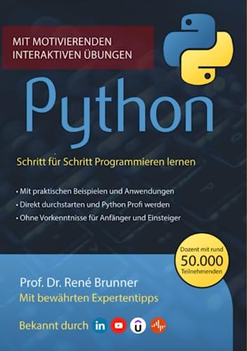 Python: Schritt für Schritt Programmieren lernen by Dr. René Brunner ...