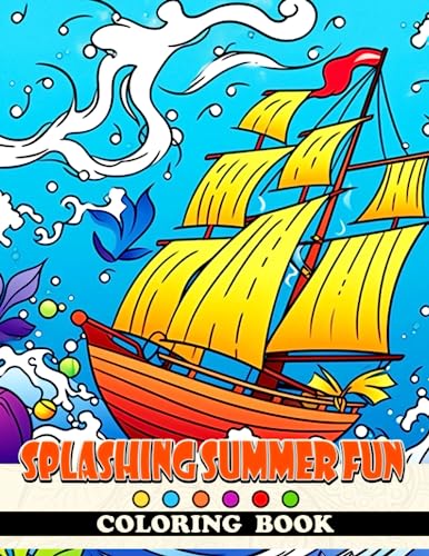 Splashing Summer Fun Coloring Book: Dive into a World of Aquatic Fun ...