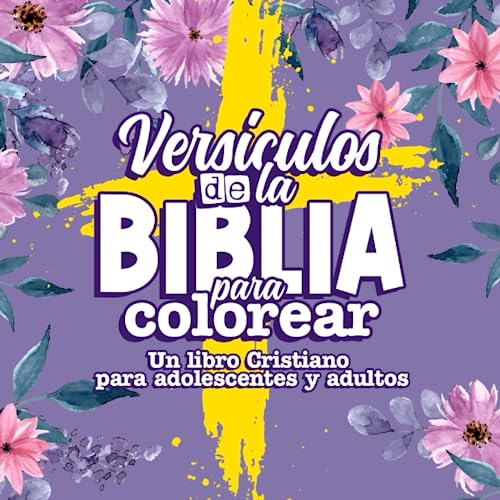 Versículos de la BIBLIA para colorear: Un libro Cristiano para ...