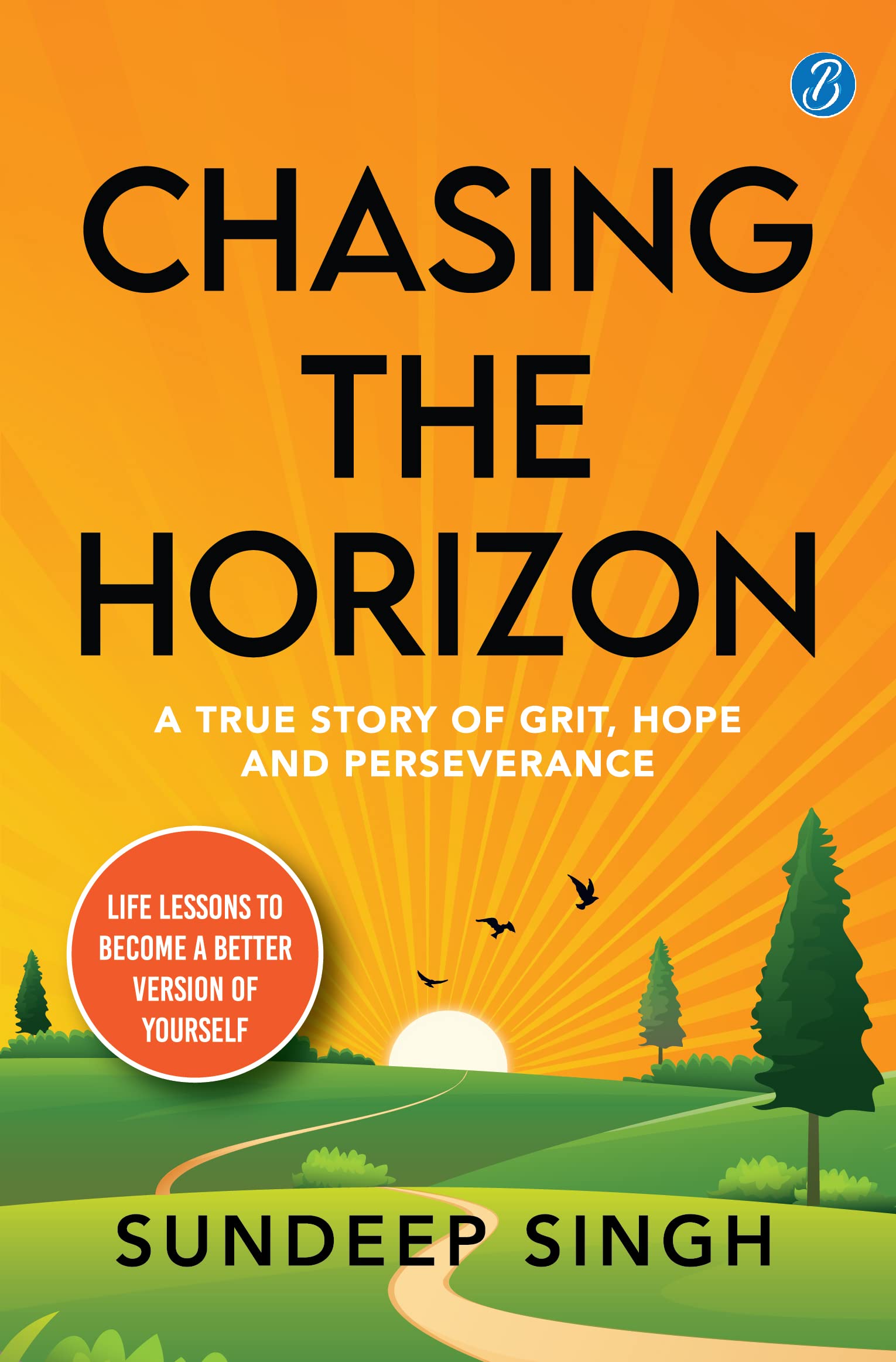 Chasing the Horizon: A true story of grit, hope and perseverance ǀ Life ...