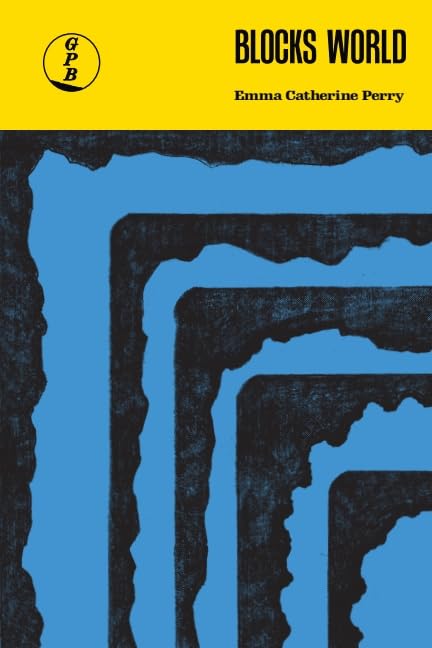 Blocks World by Emma Catherine Perry | Goodreads