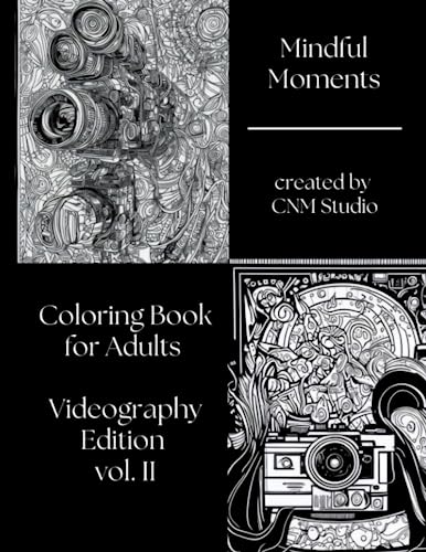 Mindful Moments – Coloring Book for Adults | Videography Edition VOL.2 ...