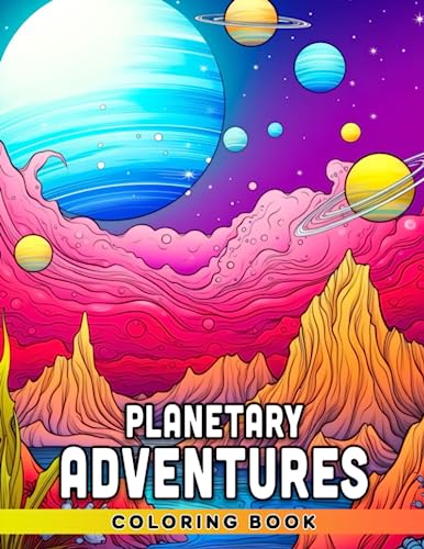 Planetary Adventures Coloring Book: Explore the Solar System and Learn ...