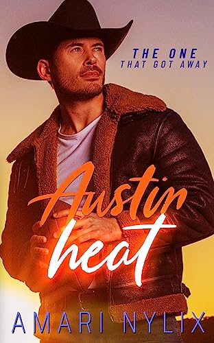 The One That Got Away (Austin Heat #2) by Amari Nylix | Goodreads