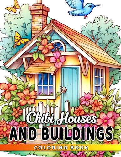Chibi Houses and Buildings: Discover Everything About Houses and ...