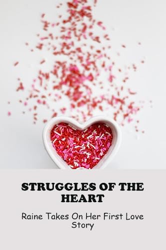Struggles Of The Heart: Raine Takes On Her First Love Story by Juan ...