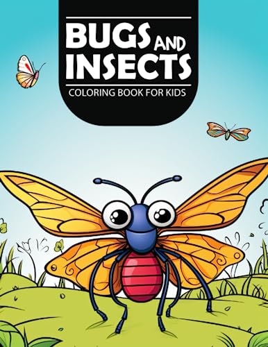 Bugs and Insects Coloring Book for Kids - Fun and Educational Activity ...