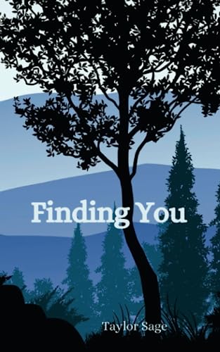 Finding You by Taylor Sage | Goodreads