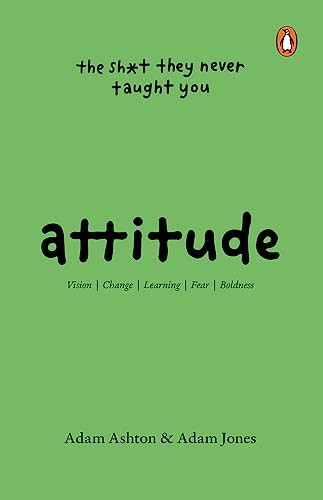 Attitude: The Sh*t They Never Taught You | Attitude for the 21st ...