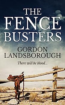 THE FENCE BUSTERS a classic western adventure novel by Gordon ...
