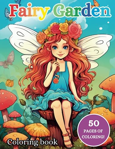 Fairy Garden Coloring Book: A Charming 50 Page Coloring Book for Kids ...