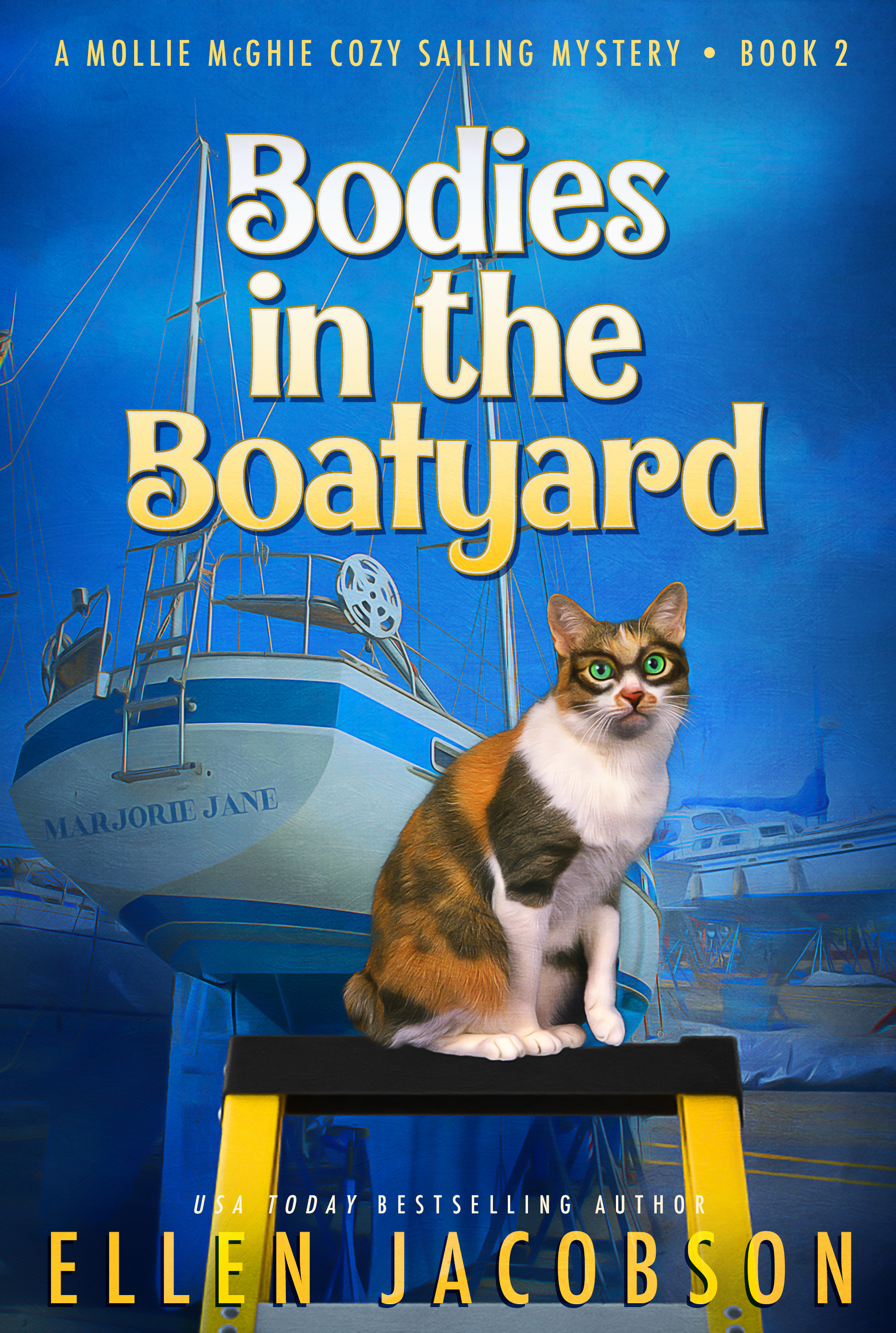 Bodies in the Boatyard by Ellen Jacobson | Goodreads