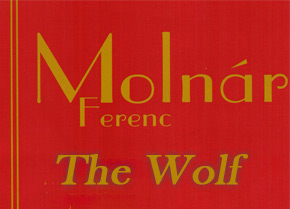 The Wolf by Ferenc Molnár | Goodreads