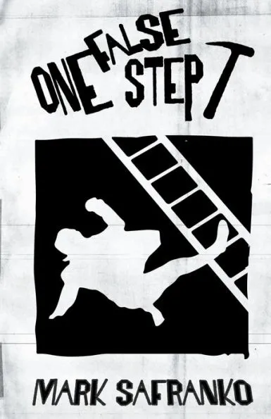 One False Step by Mark SaFranko | Goodreads