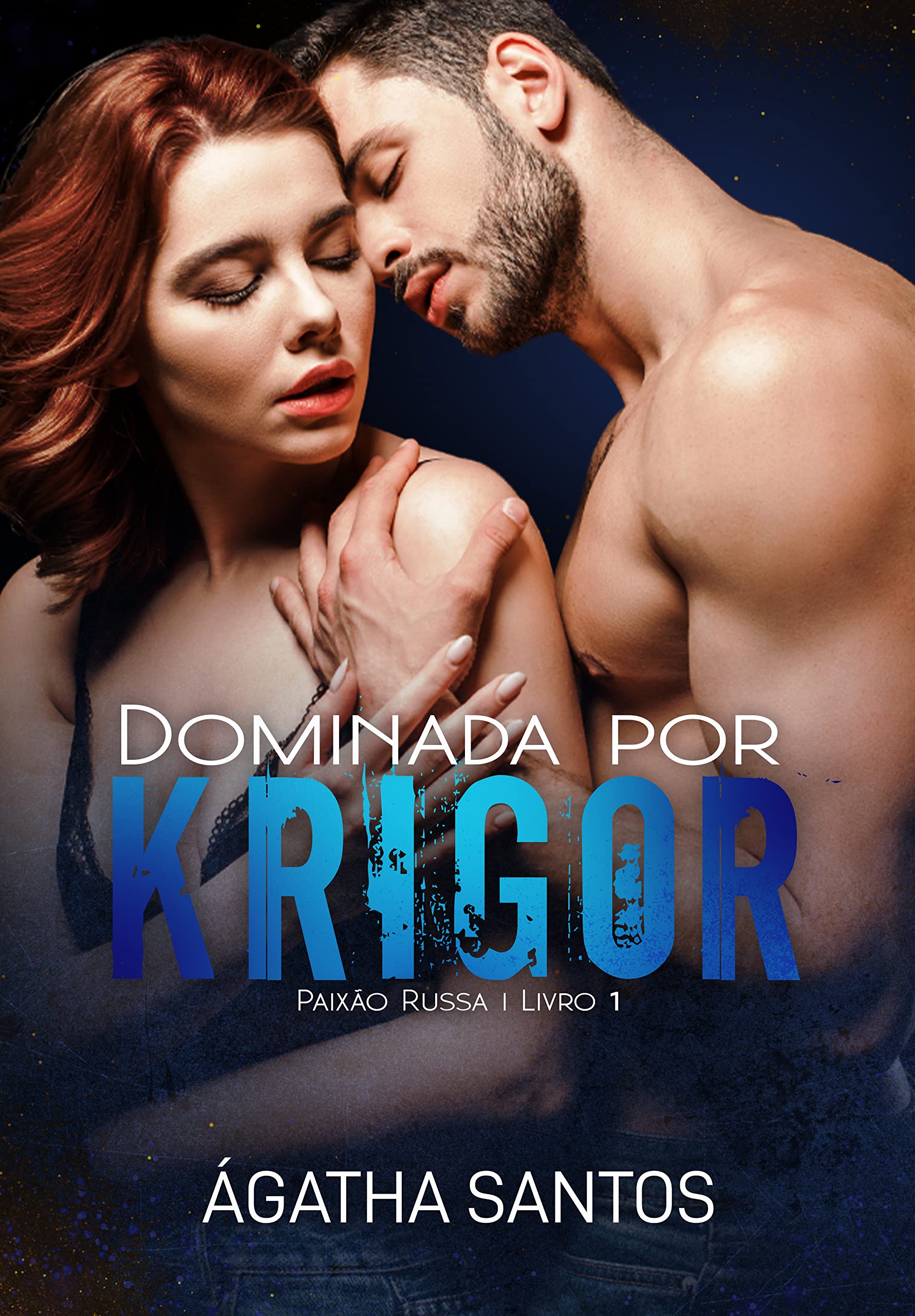 Dominada Por Krigor (Paixão Russa Livro 1) by Agatha Santos | Goodreads