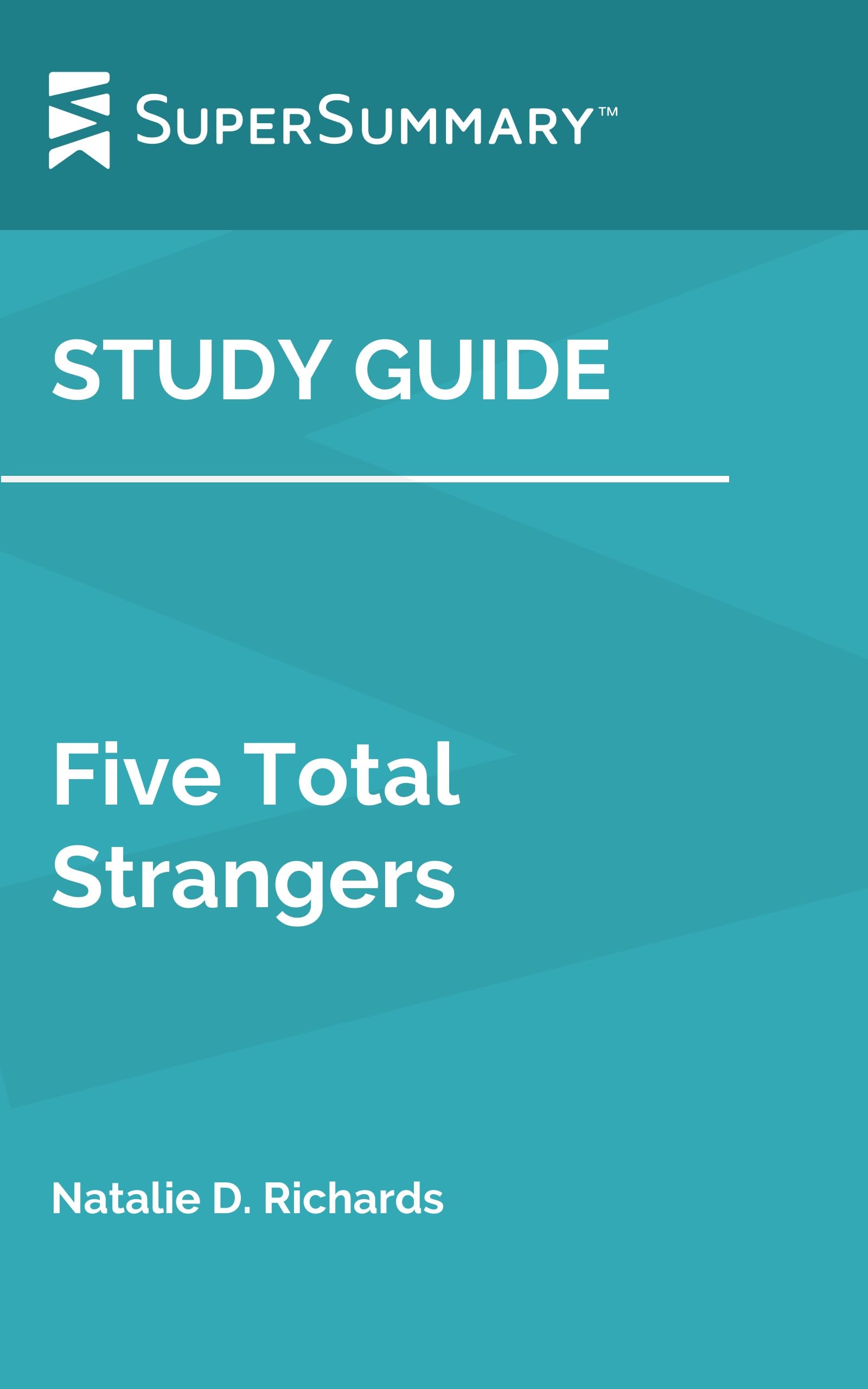 Study Guide: Five Total Strangers by Natalie D. Richards by ...
