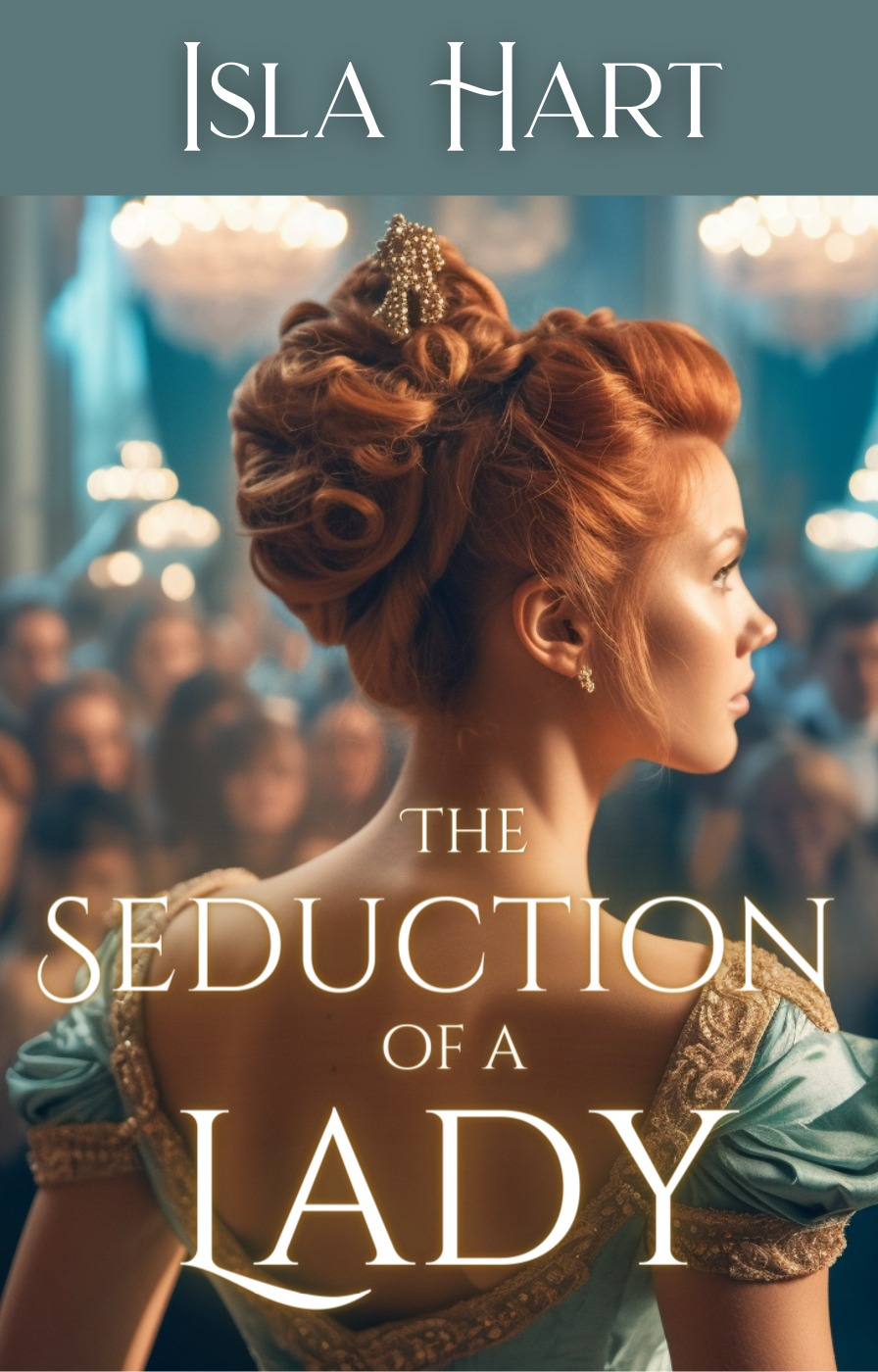 The Seduction of a Lady by Isla Hart | Goodreads